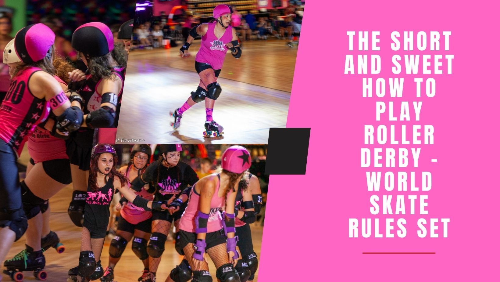 The Short And Sweet How To Play Roller Derby - World Skate Rules Set ...