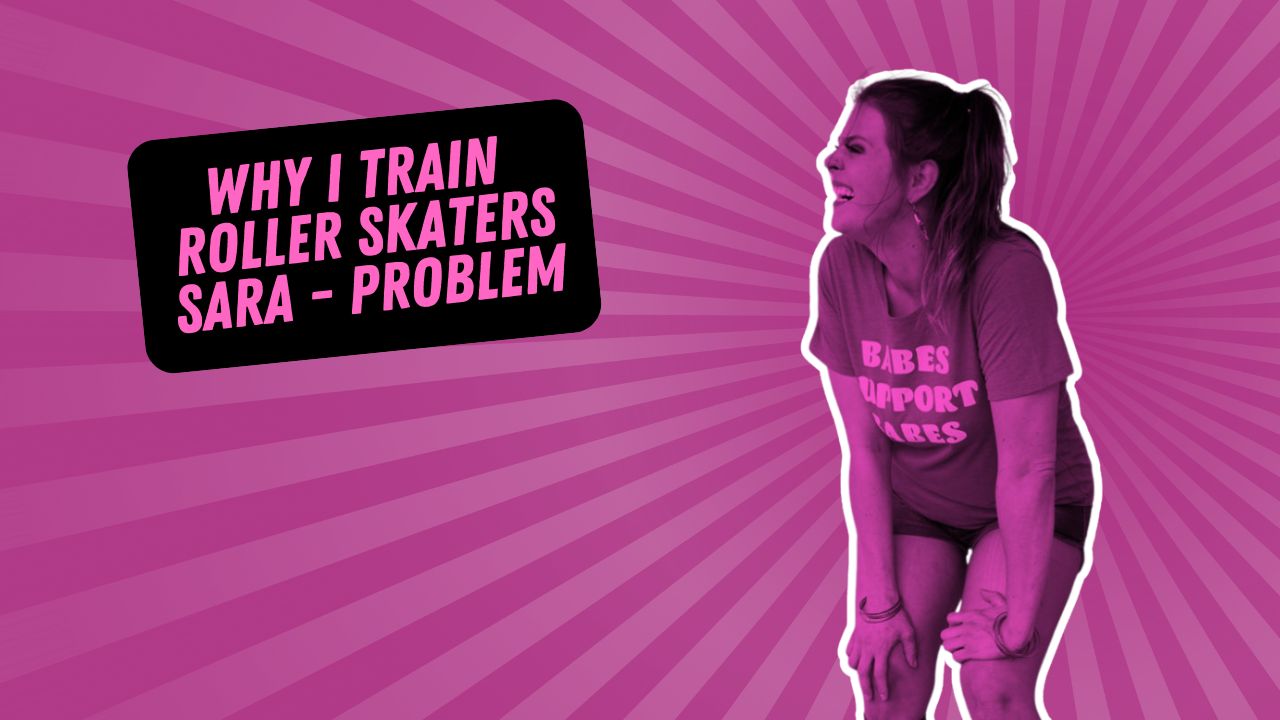 Why I Train Roller Skaters: An Interview With Sara Problem - South Side ...